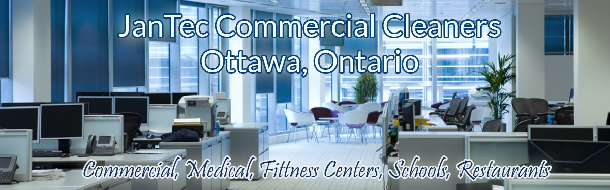 Commercial Office Cleaning Ottawa – JanTec Commercial Office Cleaning ...